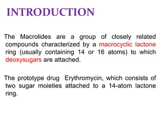 Macrolide antibiotics | PPTX