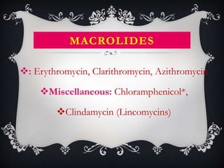 Antiobiotics - Macrolides and miscellaneous | PPT