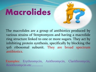 Macroloid antibiotics | PPTX