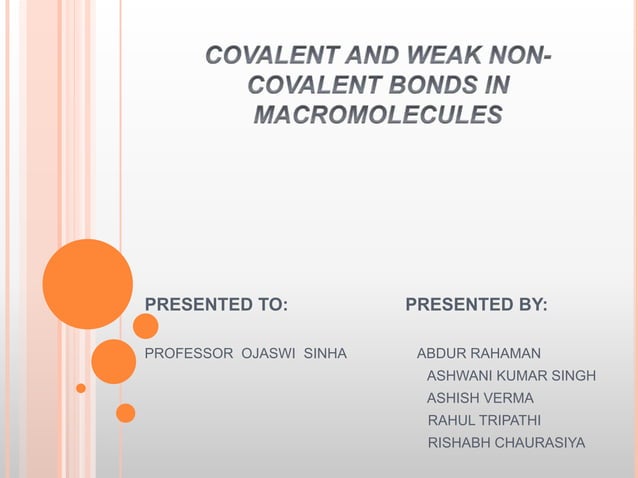 Covalent and non Covalent interaction in Macromolecules | PPTX