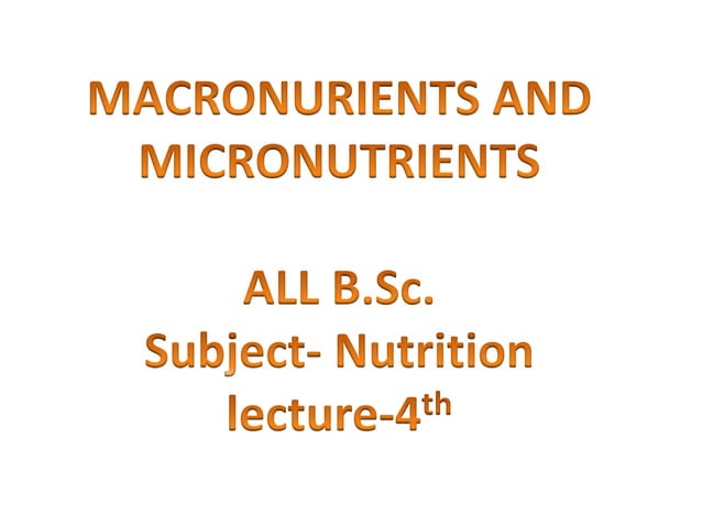 macronutrients and micronutrients | PPTX