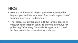 Macrophage polarization by HRG and its effects on Tumor | PPT