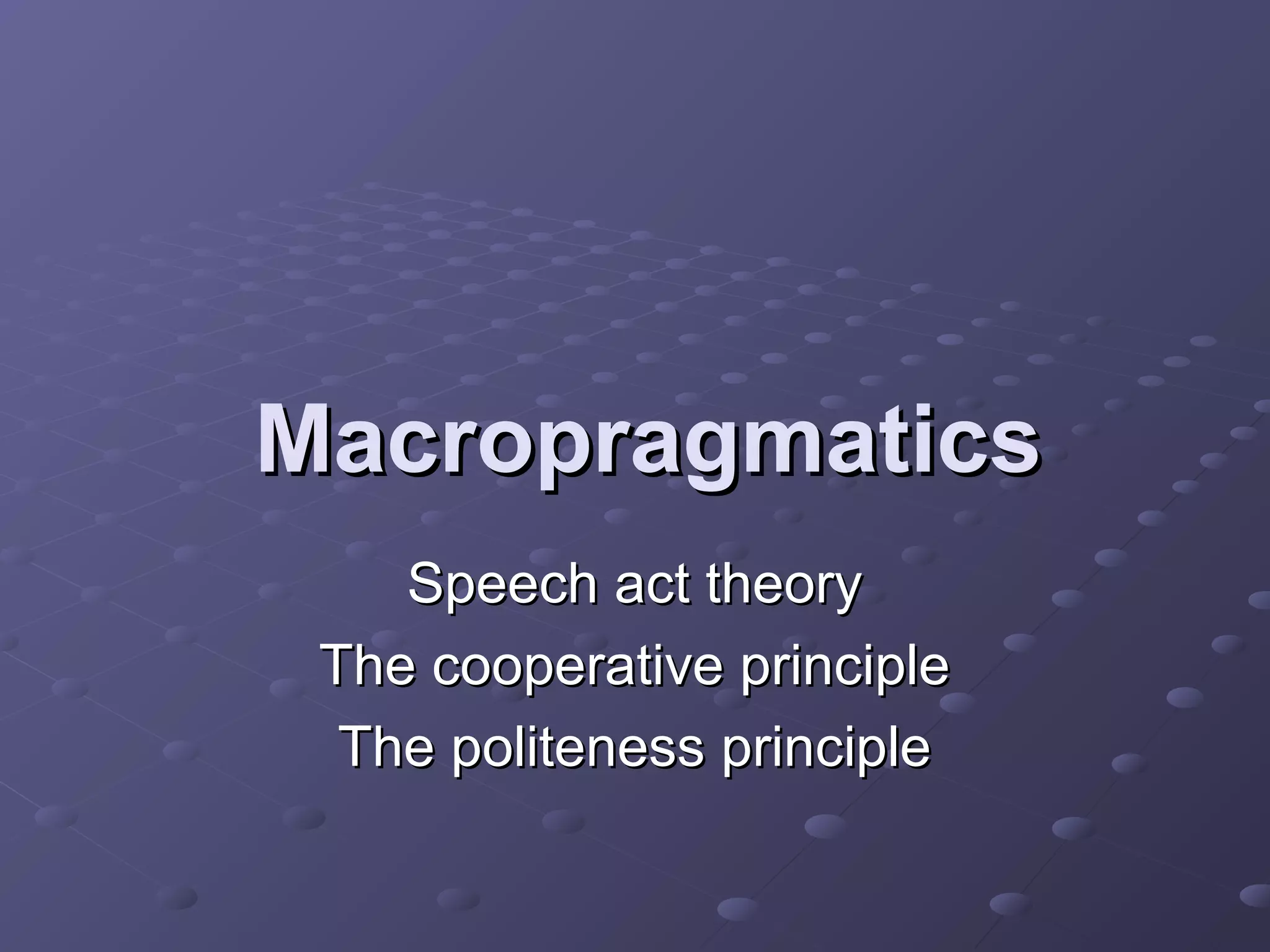 Macro pragmatics Austen's speech act and Searle's five majore speech acts | PPT | Law