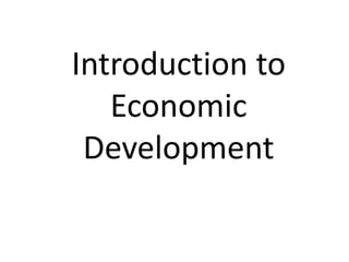 AS Macro: Introduction to Economic Development | PPT | Free Download