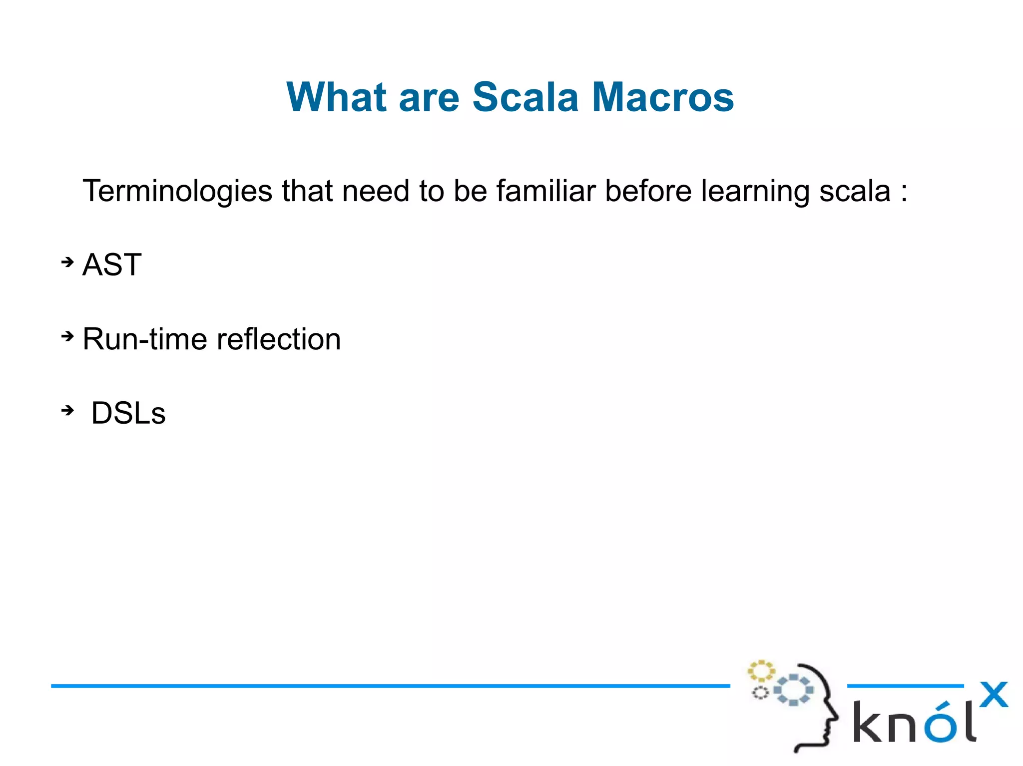 Introduction To Scala Macros Ppt