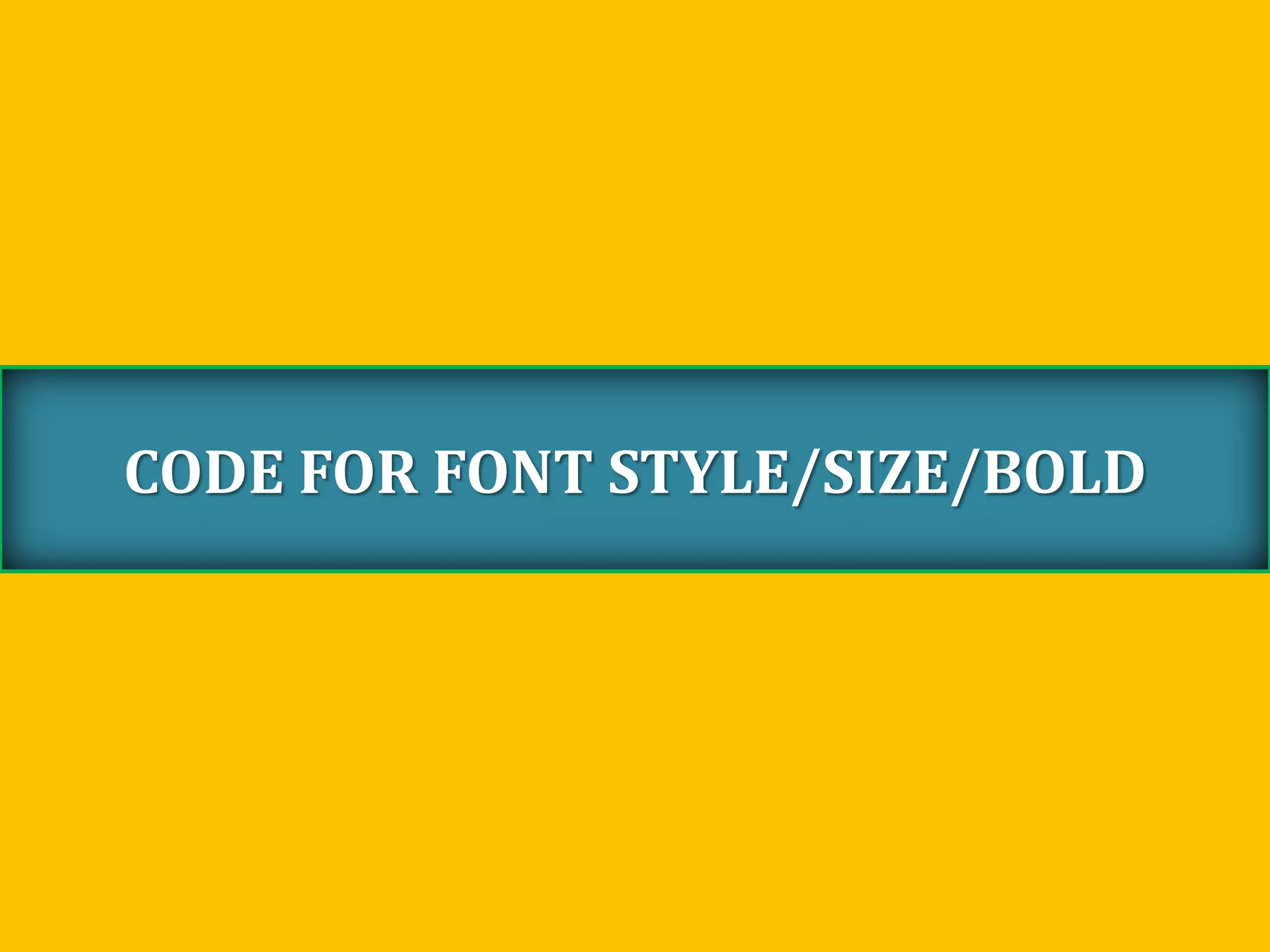 Macros code for Font, Style, Size, Bold | PPTX