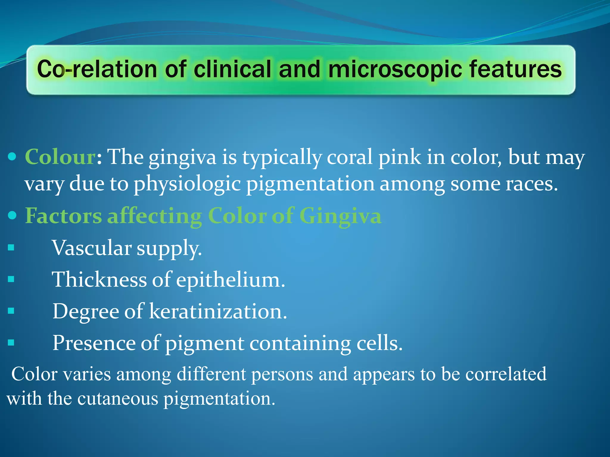 Macroscopic features of gingiva | PPTX
