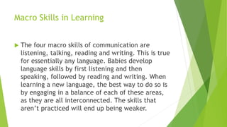 Macro skills in learning | PPTX