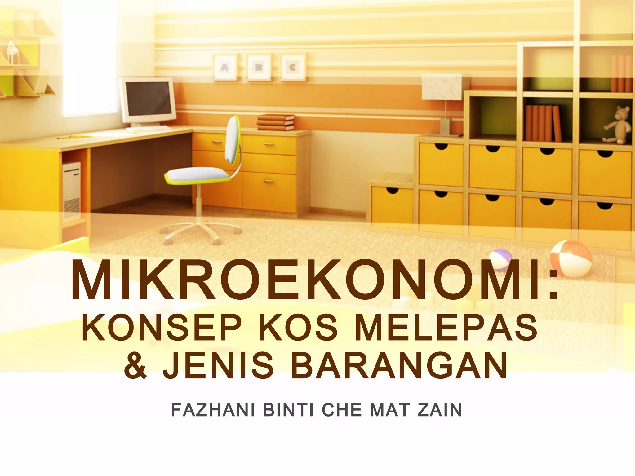 Macroteaching: Ilmu Ekonomi (KONSEP KOS MELEPAS & JENIS BARANGAN) | PPT
