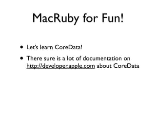 MacRuby for Fun and Profit | KEY | Operating Systems | Computer Software and Applications
