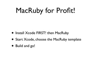 MacRuby for Fun and Profit | KEY | Operating Systems | Computer Software and Applications