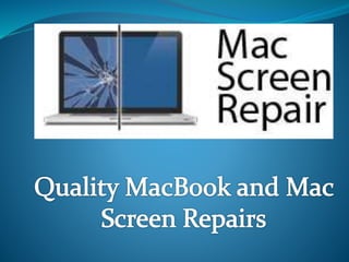 Mac screen repair | PPT