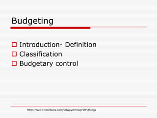 Budgeting. | PPT | Business Accounting & Finance | Business
