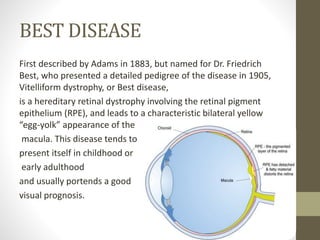 Macular disorders best disease | PPTX
