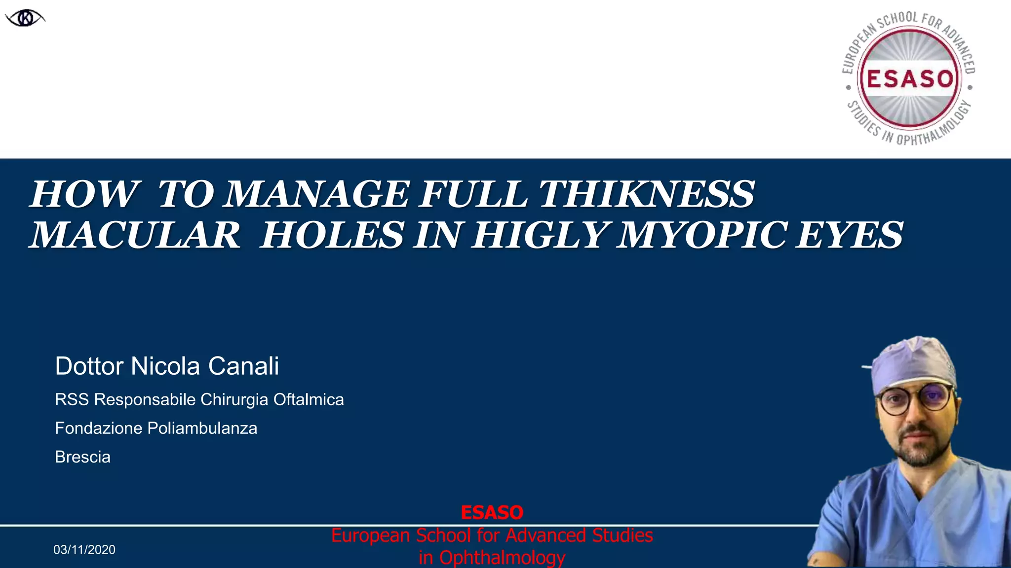 MACULAR HOLE in MYOPIC EYES DrCanali 20 Aprile23 Lugano.pptx