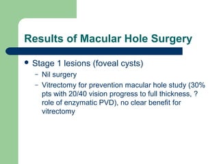 Evaluation and Management of Macular Holes | PPT