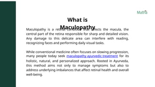 Maculopathy Ayurvedic Treatment – A Natural Approach to Retinal Health ...