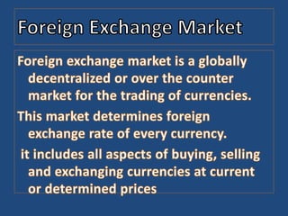Foreign Exchange Market | PPTX