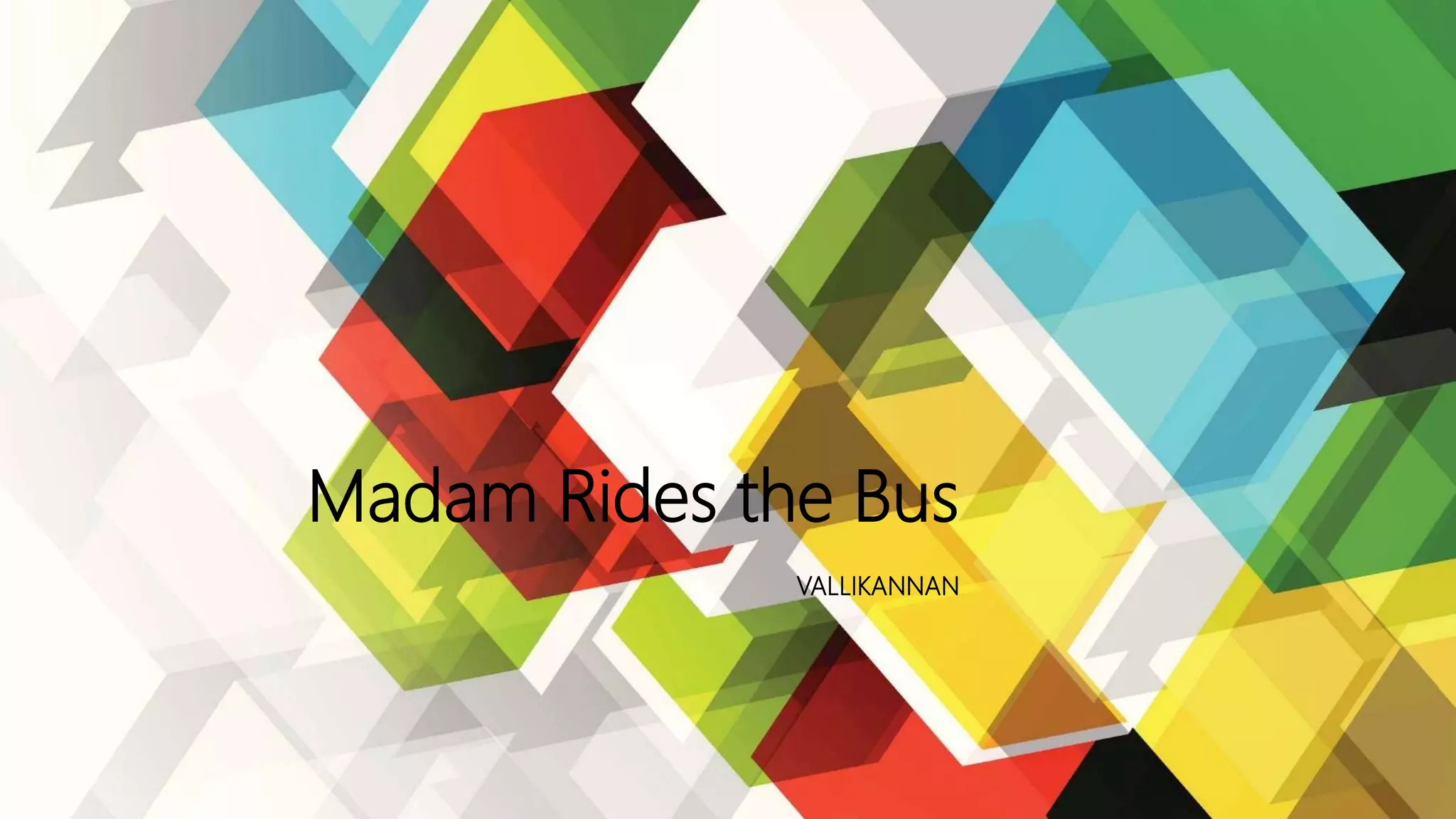 Madam rides the bus power point | PPTX