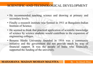 Madan mohan malviya and his contribution and philosophy by ar. akash ...