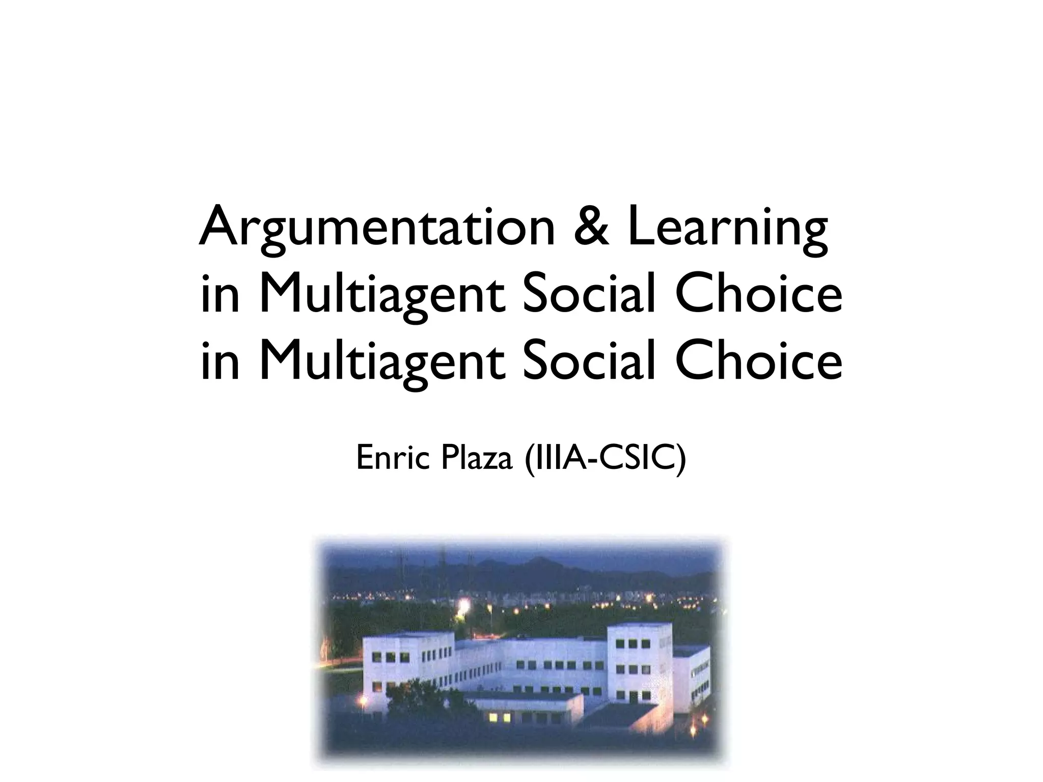 Multiagent learning and argumentation (Br 2008) | PPT
