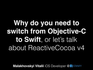 Stanfy MadCode Meetup #11: Why do you need to switch from Obj-C to Swift, or let’s talk about ...