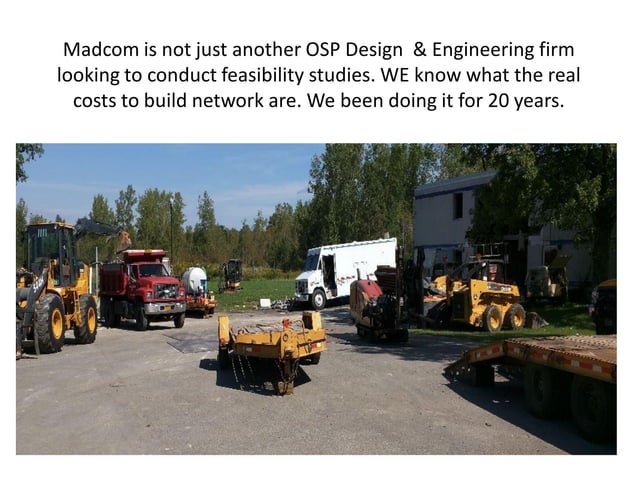 Madcom Osp Design Engineering And Construction Capabilities Ppt