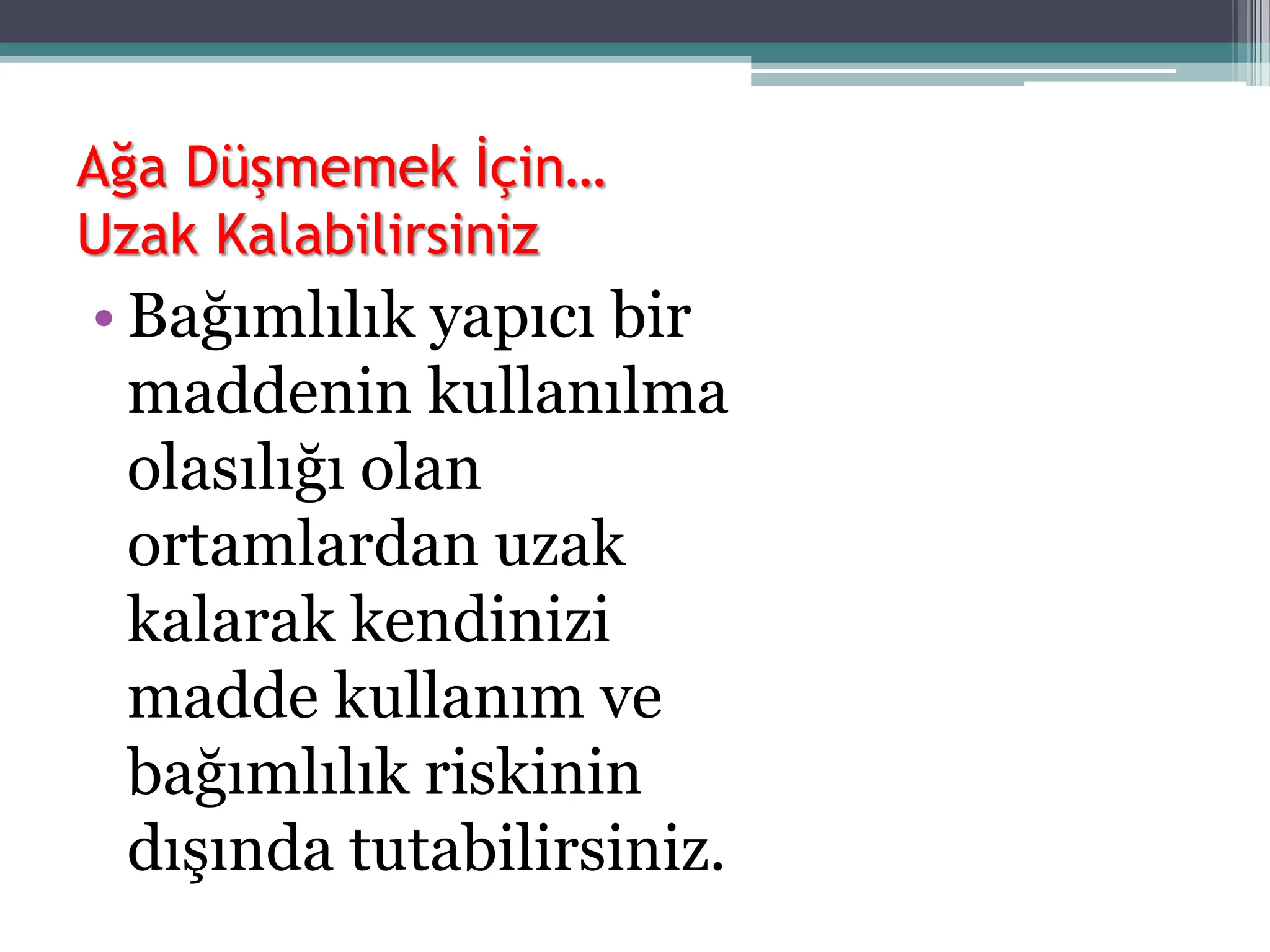 Madde Bağımlılığı Nedir 3.ppt