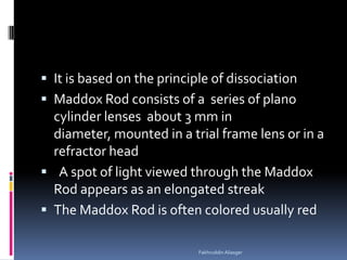 Maddox rod | PPTX