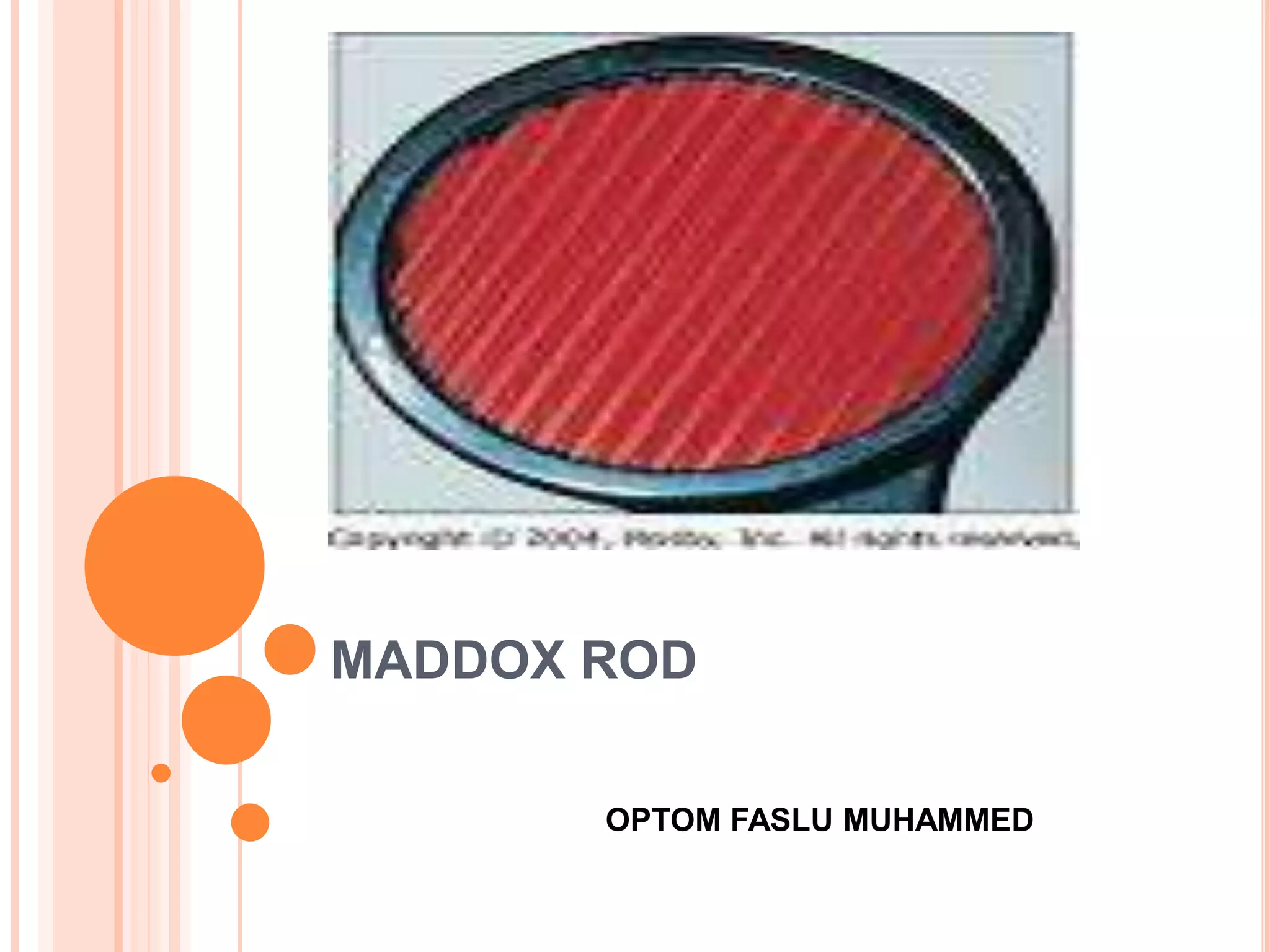 Maddox rod | PPTX