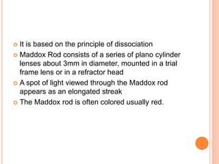 Maddox rod | PPTX
