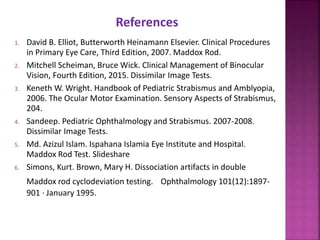 Maddox rod and double maddox rod | PPTX