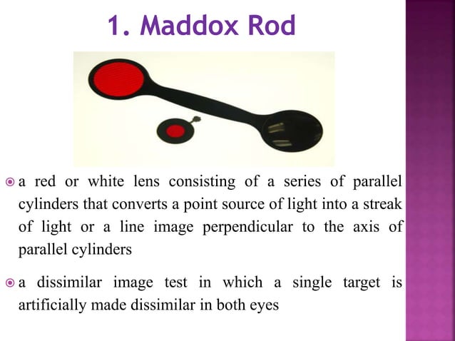Maddox rod and double maddox rod | PPTX | Eye and Vision Conditions ...