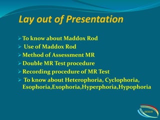 Maddox Rod test | PPTX