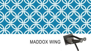 Maddox wing | PPTX