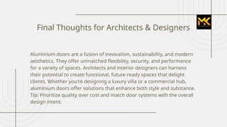 Made Aluminium Doors A Guide for Architects and Interior Designers | PPTX