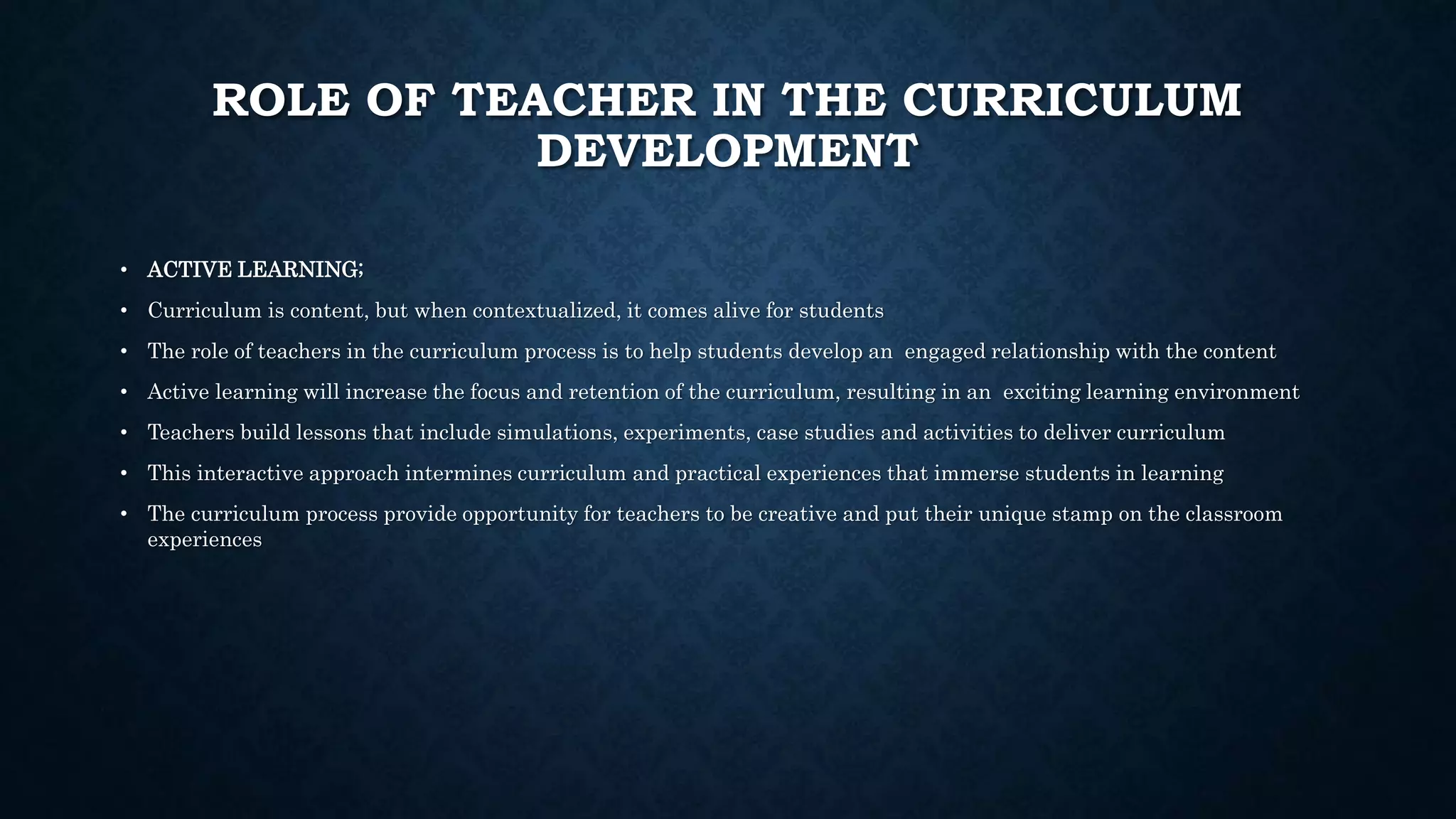 Role of a teacher in Curriculum Development at various Level (https ...