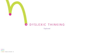 Made by Dyslexia: Connecting The Dots | PPT