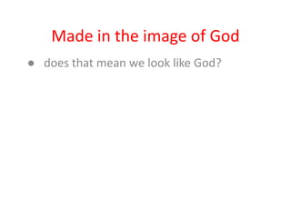 Made in the image of god | PPT