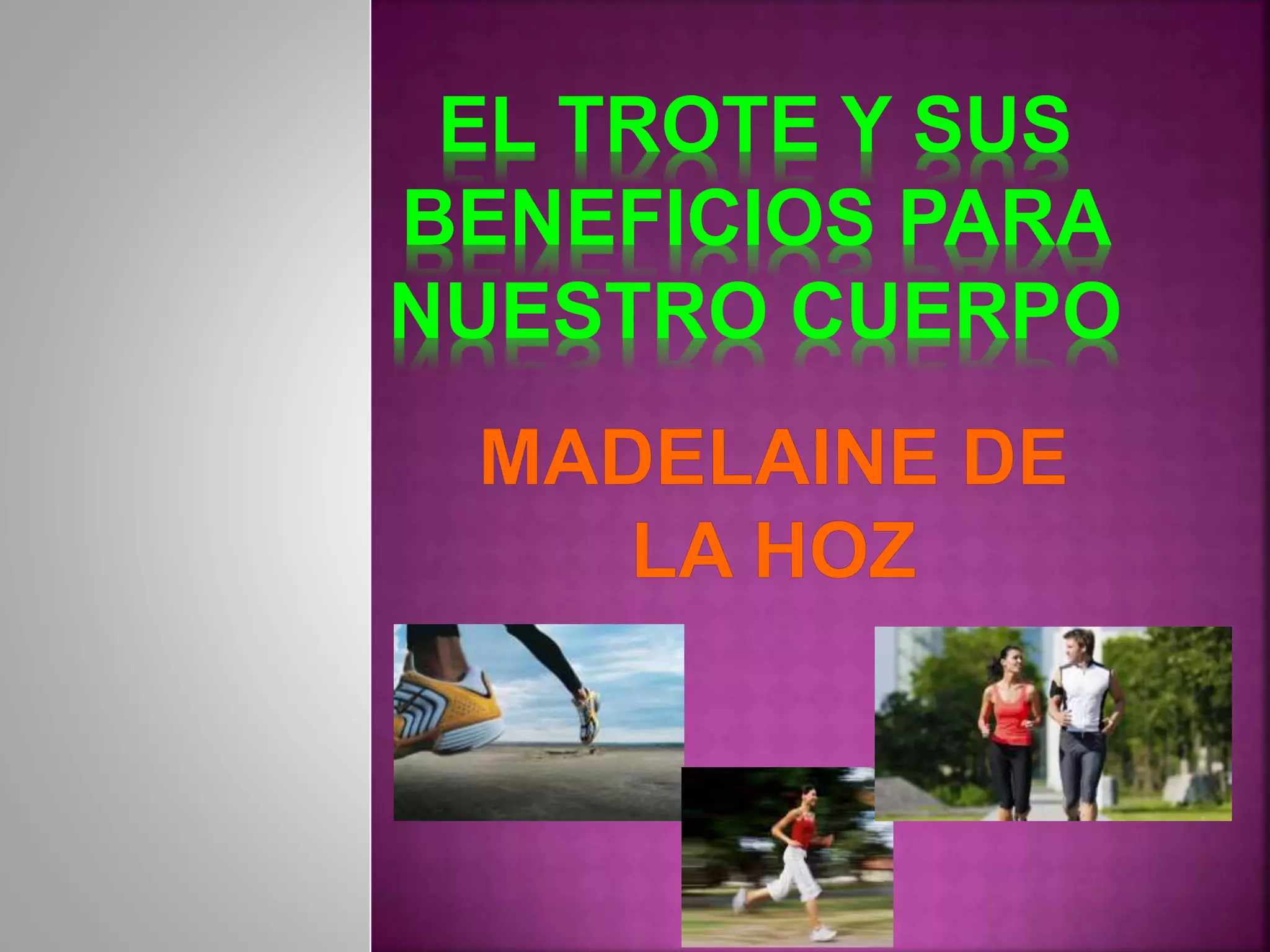 EL TROTE Y SUS BENEFICIOS PARA NUESTRO CUERPO | PPTX | Participant ...