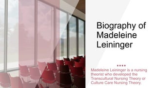 Madeleine Leininger transcultural theory | PPTX