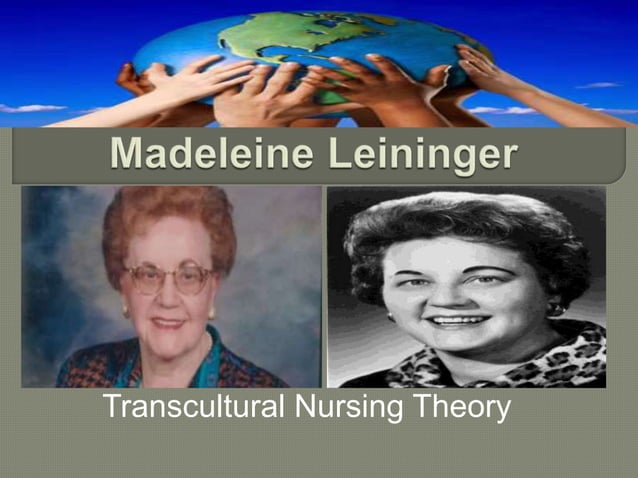 Madeleine leininger tfn report | PPTX | Education