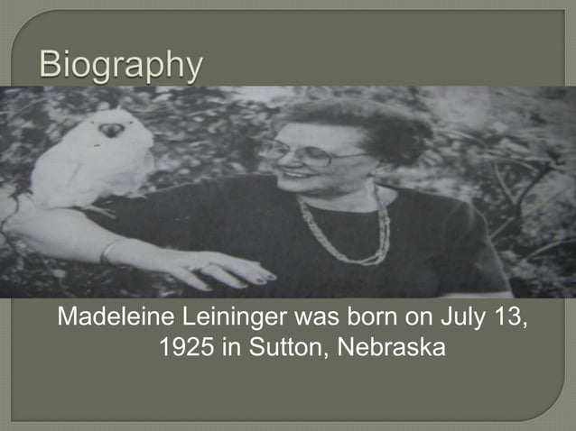 Madeleine leininger tfn report | PPTX | Education