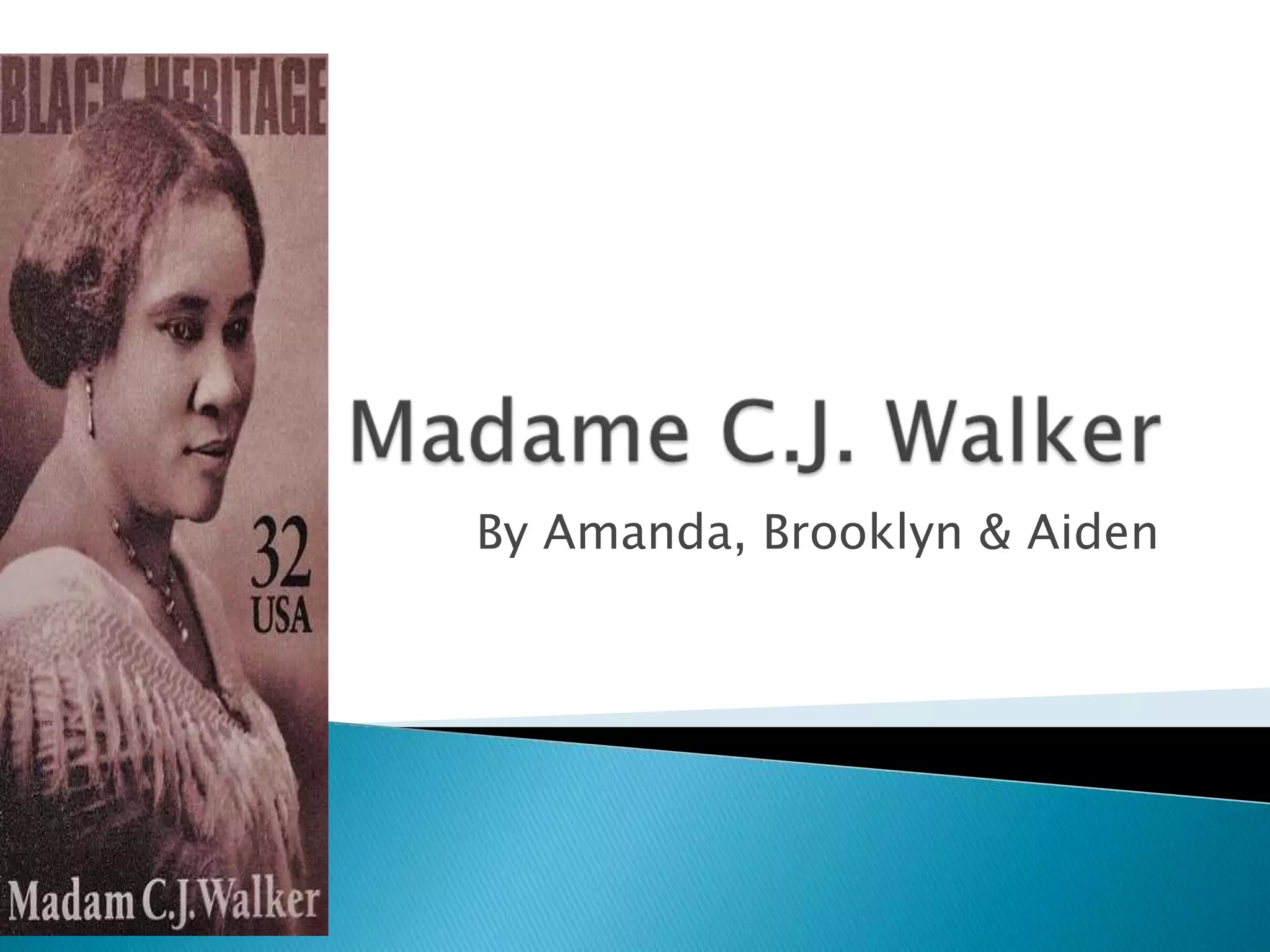 Madam C.J Walker | PPT