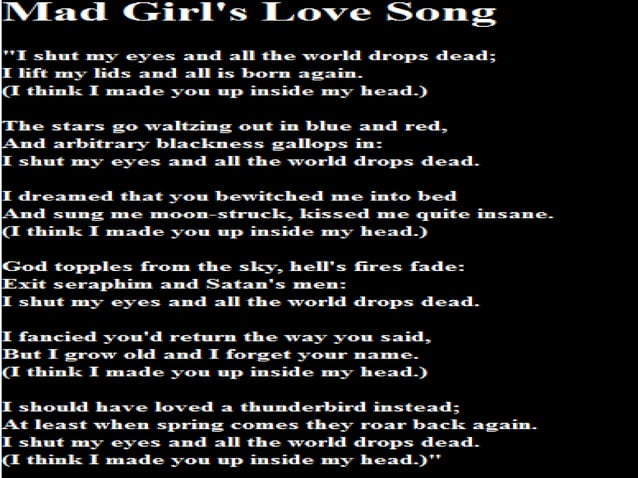 Mad girl’s love song | PPT