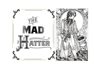 Mad hatter- Pinocchio - Captain hook - The Huntsman | PPT