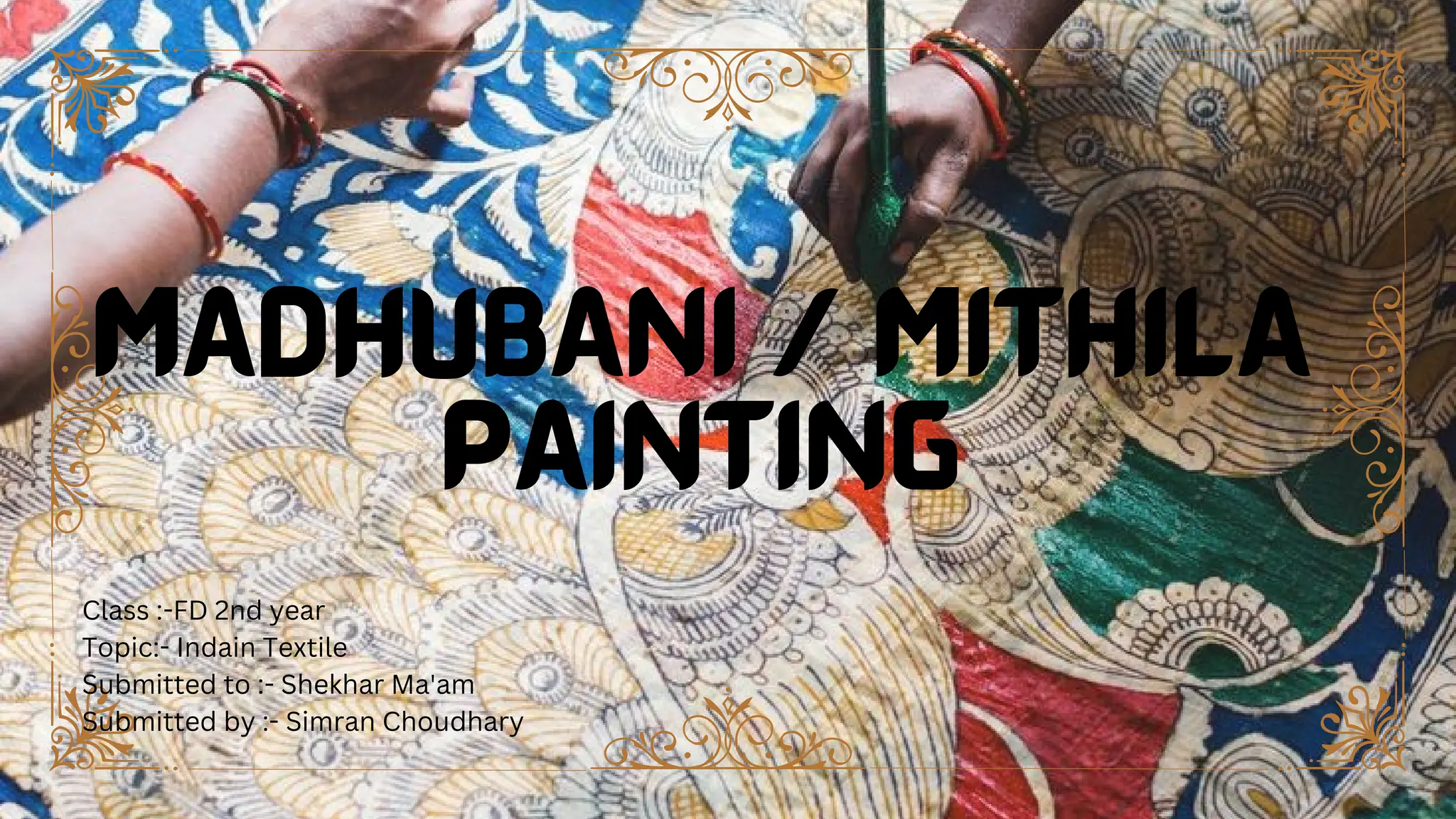MADHUBANI/MITHILA Painting presentation .pdf