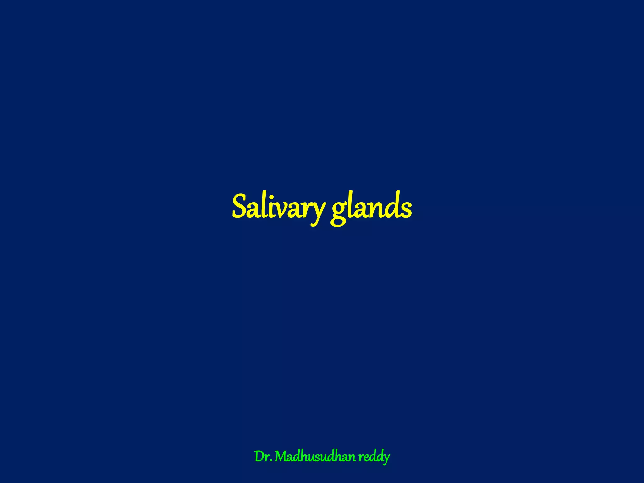 Salivary glands ppt | PPTX
