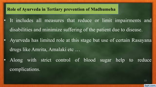AYURVEDA FOR PREVENTION OF LIFE STYLE DISORDERS W.S.R. TO MADHUMEHA ...