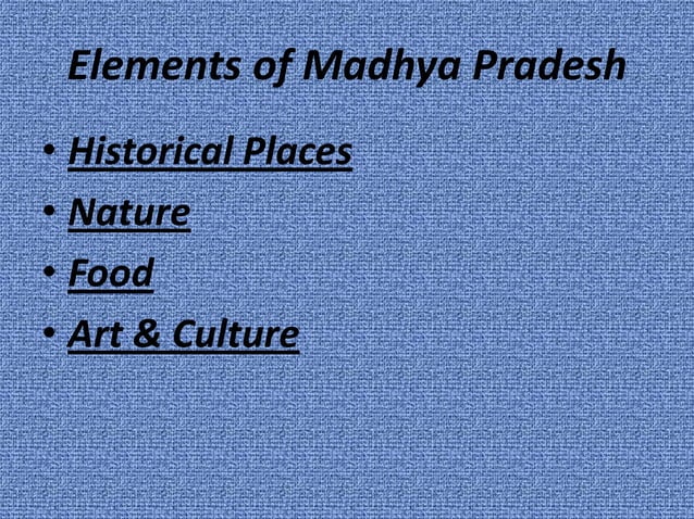 Madhya pradesh tourism | PPT